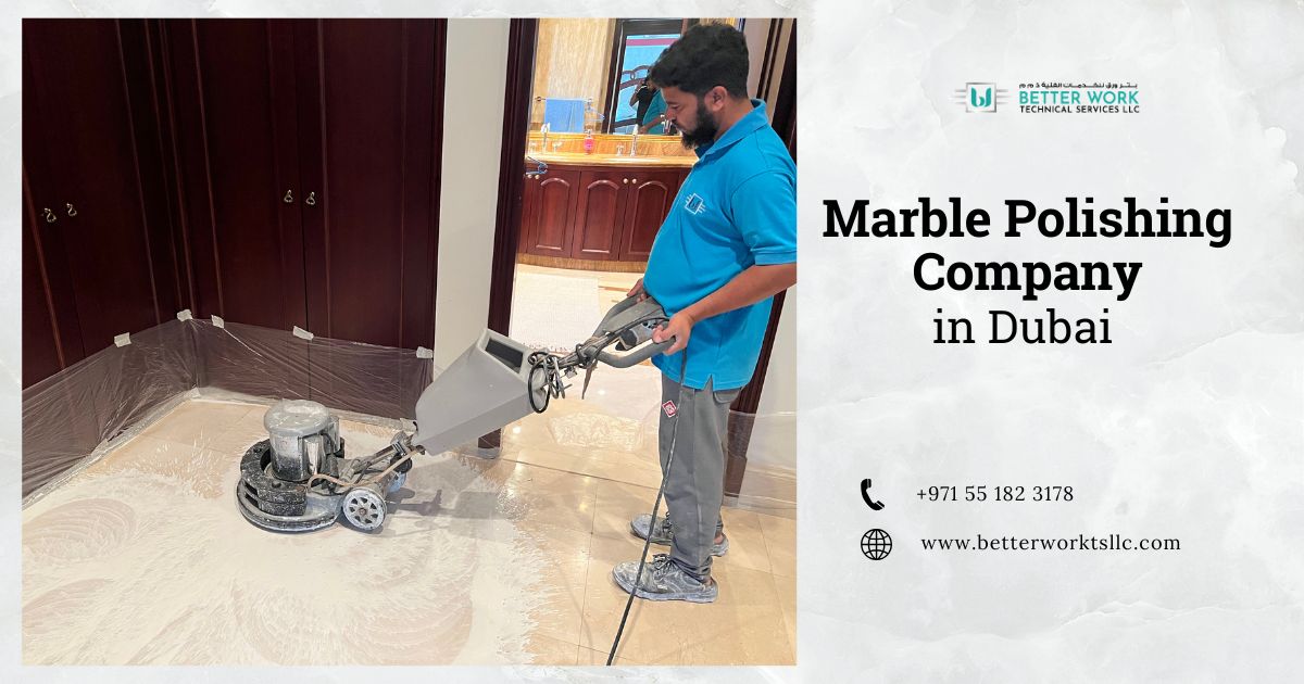 Best Marble Polishing Company in Dubai for Flawless Floor